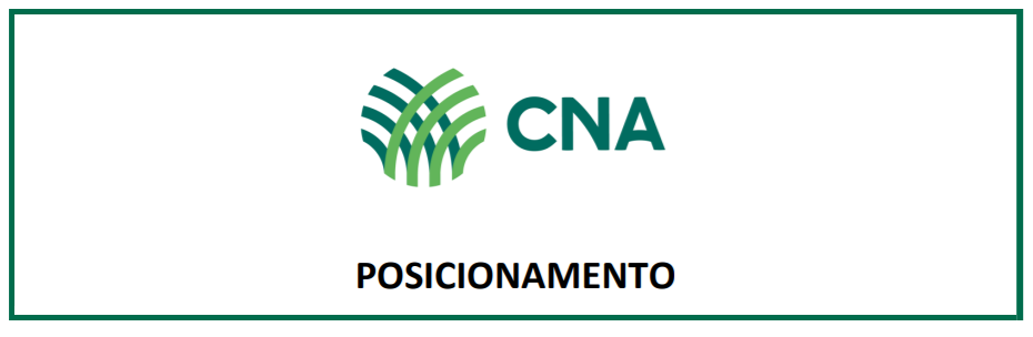 POSICIONAMENTO | Confederação da Agricultura e Pecuária do Brasil (CNA)