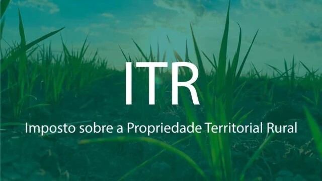 Prazo para entregar a Declaração do ITR começa dia 15 de agosto ...